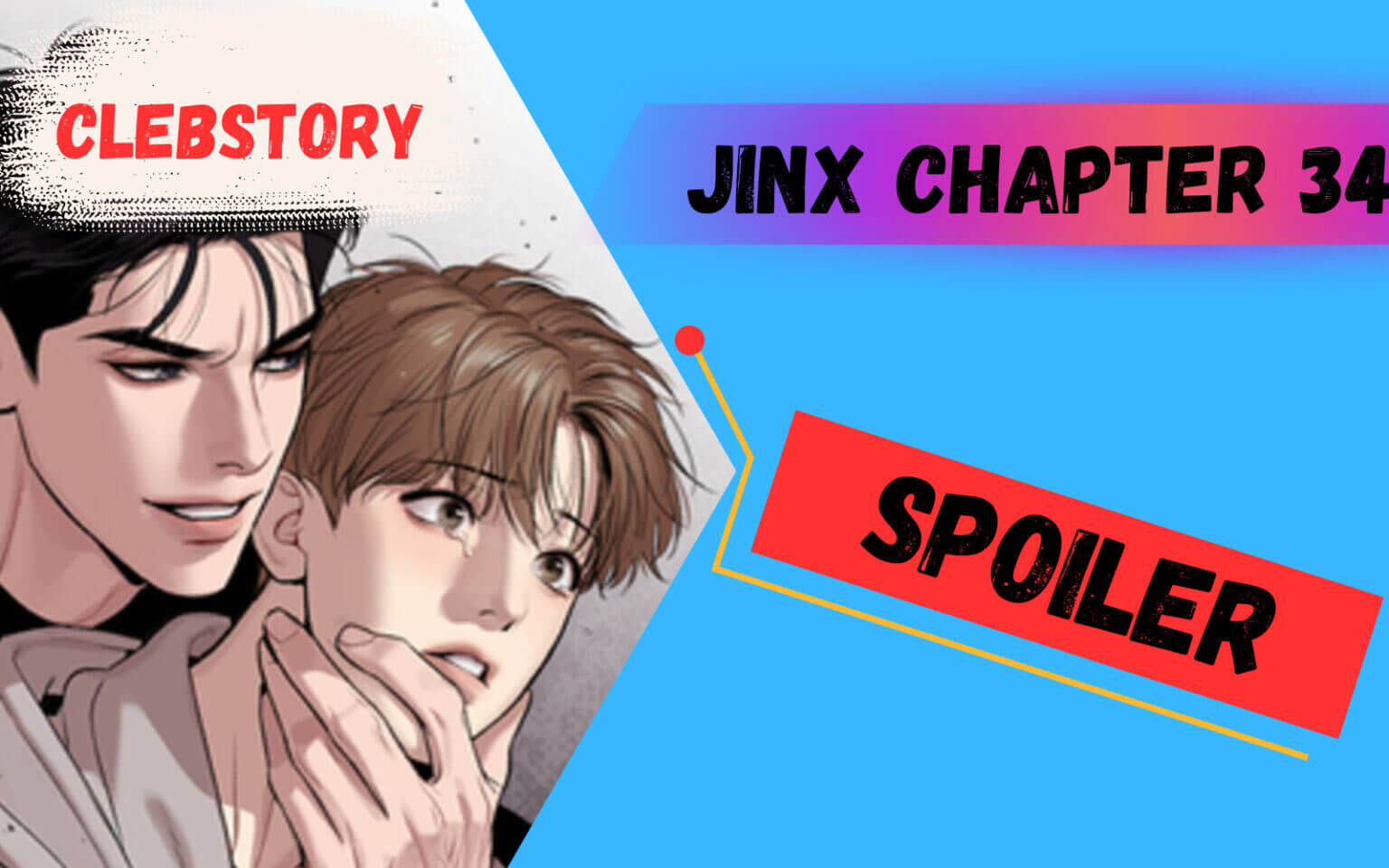 Jinx Chapter 34 Spoiler, Release Date, Raw Scan Countdown, Recap ...
